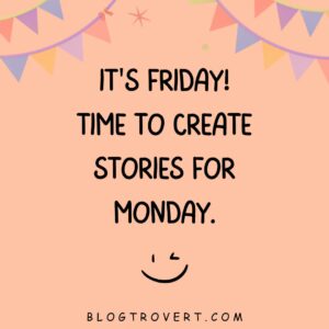 143 Humorous Funny Friday Quotes To Kickstart Your Weekend