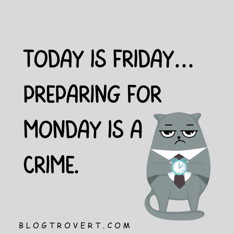 143 Humorous Funny Friday Quotes To Kickstart Your Weekend