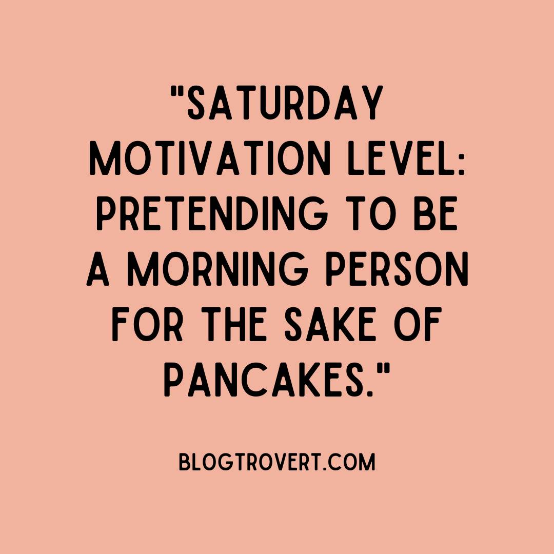 153 Funny Saturday Quotes To Crack Up Your Weekend