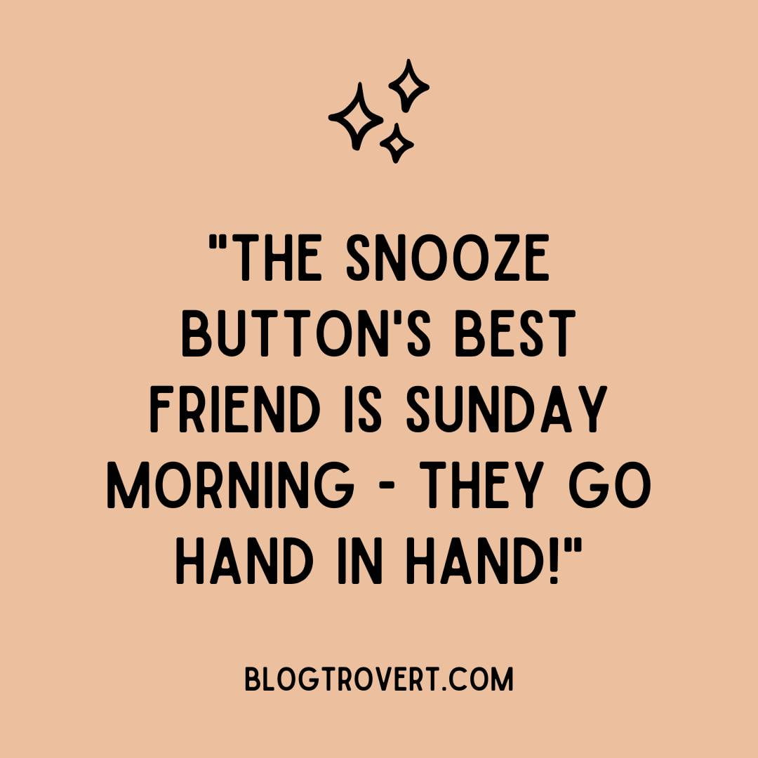 108 Funny Sunday Quotes To Welcome The New Week