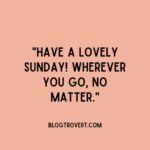 108 Funny Sunday Quotes To Welcome The New Week